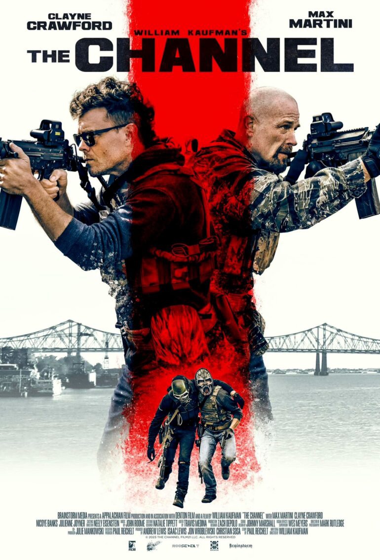 William Kaufman’s THE CHANNEL Locks ‘N’ Loads with a New Trailer & Release Date! – ACTION-FLIX.COM